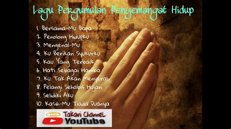 Lagu Rohani Kristen Pergumulan Penyejuk Hati YouTube
