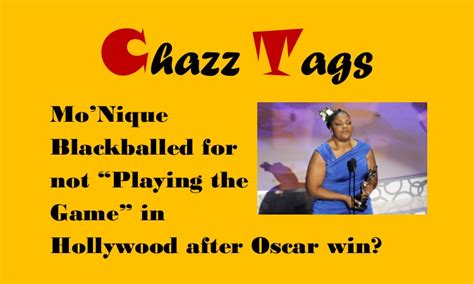 Monique Blackballed For Not Playing The Game After Oscar Win