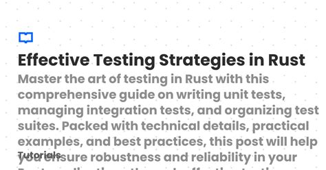 Effective Testing Strategies In Rust Tutorials