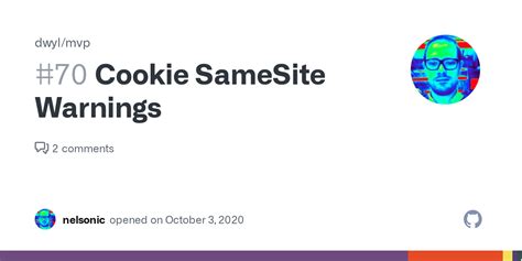 Cookie Samesite Warnings · Issue 70 · Dwylmvp · Github