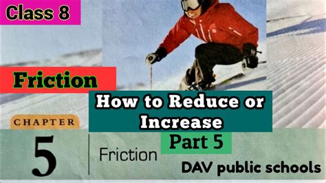 DAV Class Science Chapter Friction Methods Of Increasing Or Reducing Friction YouTube