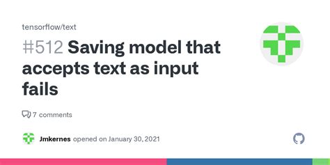 Saving Model That Accepts Text As Input Fails · Issue 512 · Tensorflowtext · Github