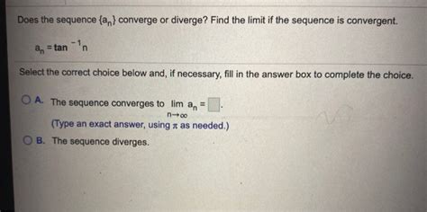 Solved 10213 Find The Limit Of The Following Sequence Or