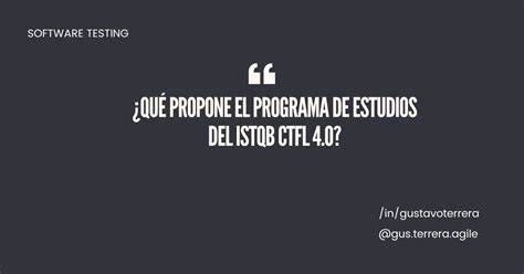 Organización Del Programa De Estudios Del Istqb Ctfl 40 Testingbaires