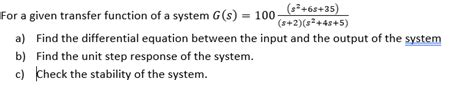 Solved For A Given Transfer Function Of A System Chegg