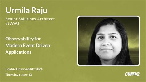 Urmila Raju On Linkedin Conf42 Aws Eventdriven Observability Serverless Fsi