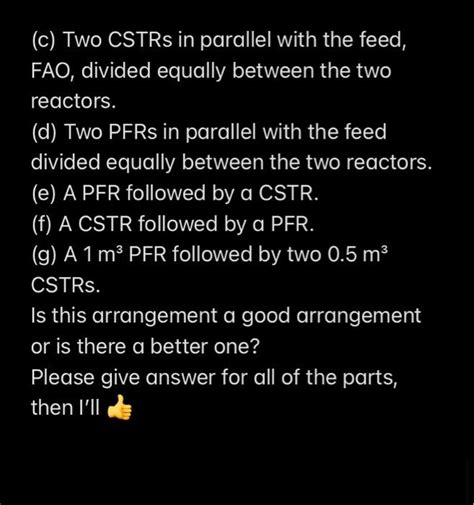 Solved In A Series Of Reactors The Following Levenspiel