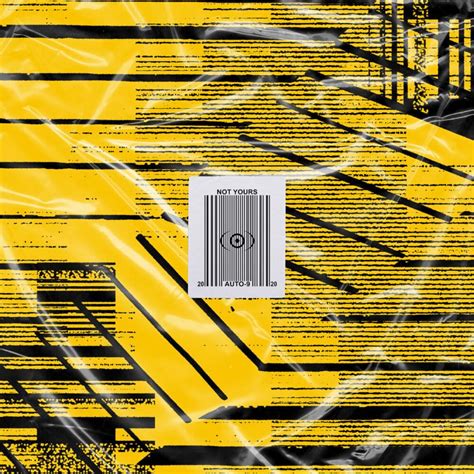 Autosuggest Not Yours Lyrics Genius Lyrics