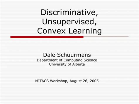 Ppt Discriminative Unsupervised Convex Learning Powerpoint