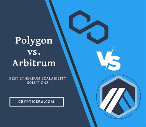 Arbitrum Vs Polygon Matic Ethereum Layer 2 Comparison