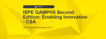 ISPE GAMP5 Second Edition Enabling Innovation CSA