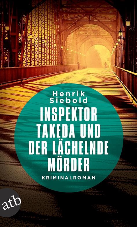 Inspektor Takeda und der lächelnde Mörder Kriminalroman Inspektor
