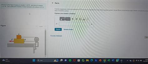 Solved Block A In The Figure Figure Weighs N And Chegg