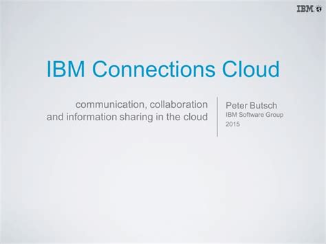 Ibm Connections Cloud Overview Ppt