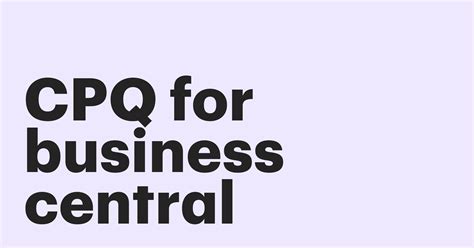 How To Add Cpq Functionality To Business Central