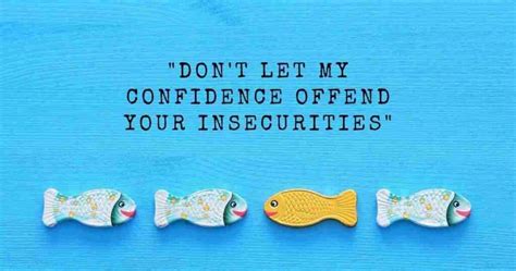 Dont Let My Confidence Offend Your Insecurities Self Magnet