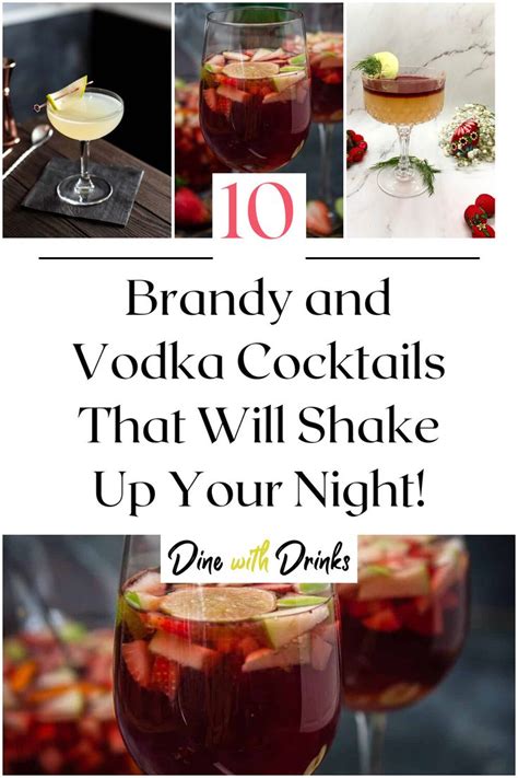 10 Brandy And Vodka Cocktails That Will Shake Up Your Night