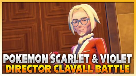 Director Clavell Battle Pokémon Scarlet And Violet Youtube