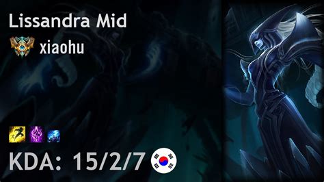 Lissandra Mid Vs LeBlanc Xiaohu KR Challenger Patch 7 8 YouTube