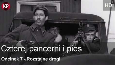 Czterej Pancerni I Pies HD Odcinek 7 Kultowe Seriale Serial Za