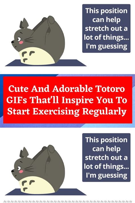 Cute And Adorable Totoro S Thatll Inspire You To Start Exercising