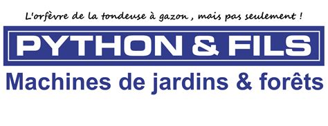 Python And Fils Lorfèvre De La Tondeuse à Gazon Mais Pas Seulement