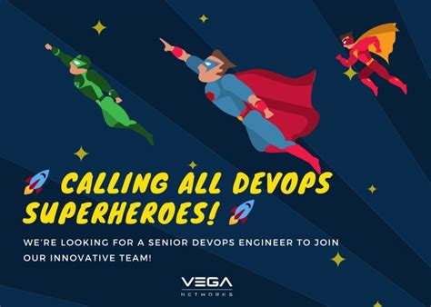 Vega Networks On Linkedin Calling All Devops Superheroes If Youre A