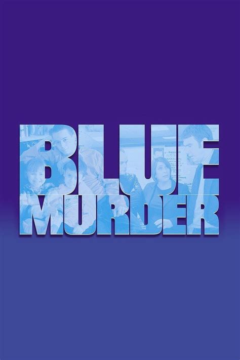 Blue Murder Uk Tv Series Alchetron The Free Social Encyclopedia