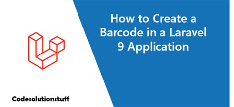 how to generate a variety of qr codes in a laravel 9 app artofit