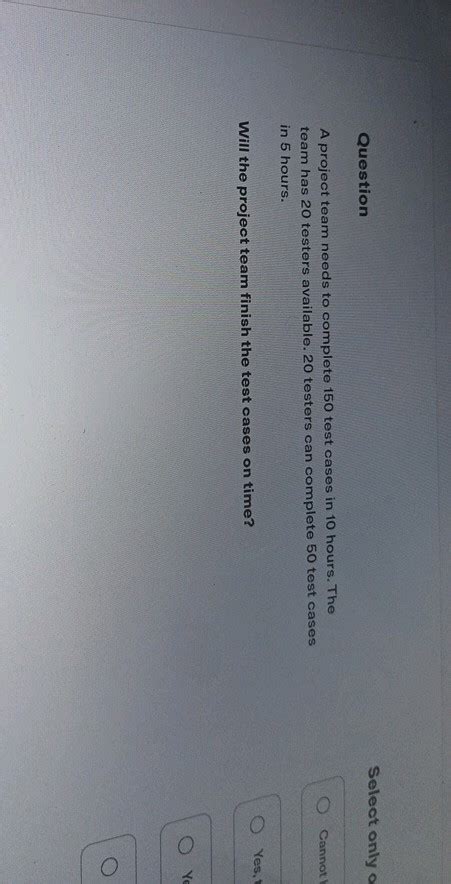 Question Select Only O A Project Team Needs StudyX