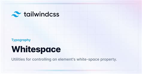 Whitespace Tailwind Css