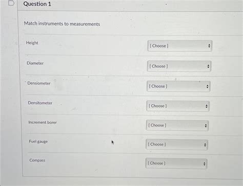 Solved Question 1 Match Instruments To Measurements Height