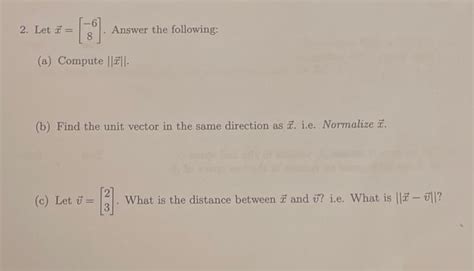 Solved 2 Let X −68 Answer The Following A Compute ∥x∥