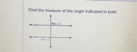 Solved Find The Measure Of The Angle Indicated In Bold [math]