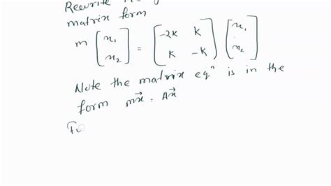 SOLVED 3 3 X2 1 Consider The Mass Spring System Shown Above Determine The Matrix Equation