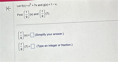 Solved Let f(x)=x2+7x ﻿and g(x)=1-x.Find (fg)(x) ﻿and | Chegg.com