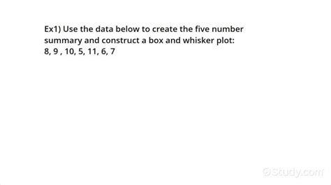 How To Construct A Box And Whisker Plot Algebra Study Com