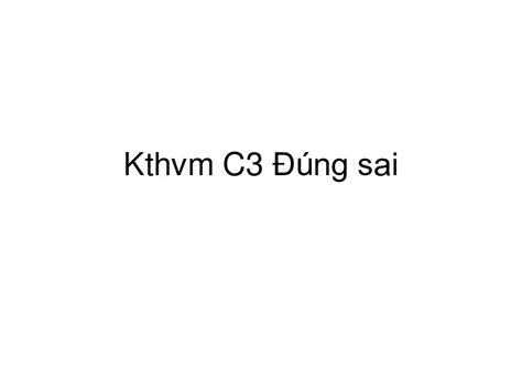 [PDF][Ktvm] Kinh Tế Vĩ Mô - Đh Kinh Tế - Đhqg Hà Nội - Kthvm C3 Đúng Sai.Pdf