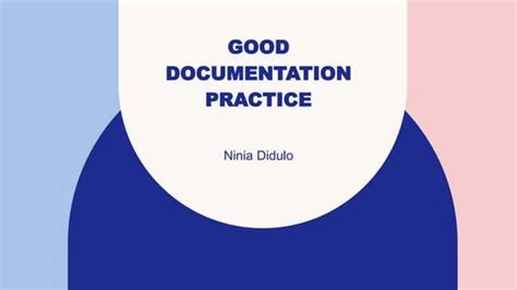 Good Documentation Practice Ppt Good Documentation Practice Ppt
