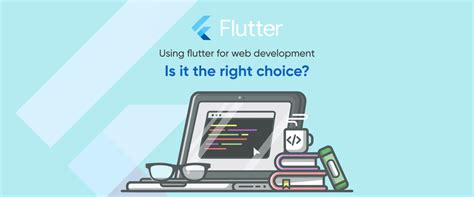 Flutter For Web Development Should You Use It For Next Project