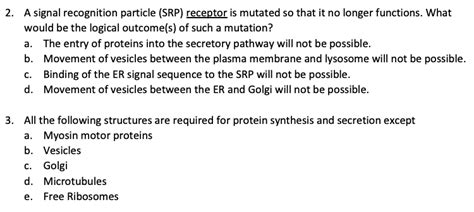 solved 2 a signal recognition particle srp receptor is