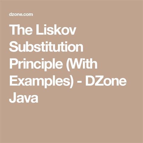 The Liskov Substitution Principle With Examples Dzone Java
