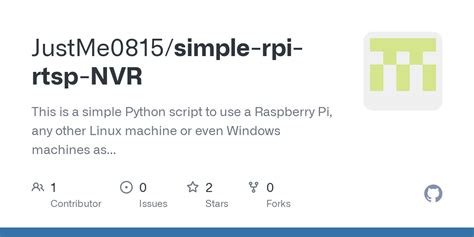 Github Justme Simple Rpi Rtsp Nvr This Is A Simple Python Script To Use A Raspberry Pi
