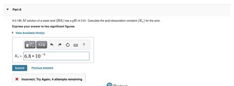 A 0 185M Solution Of A Weak Acid HA Has A PH Of Chegg