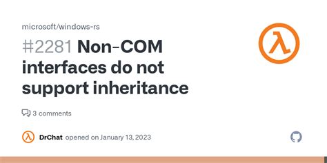Non Com Interfaces Do Not Support Inheritance · Issue 2281 · Microsoft