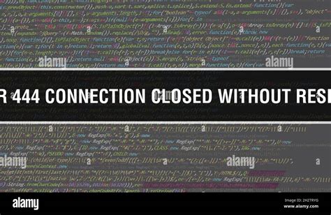 error 444 connection closed without response image hi res stock