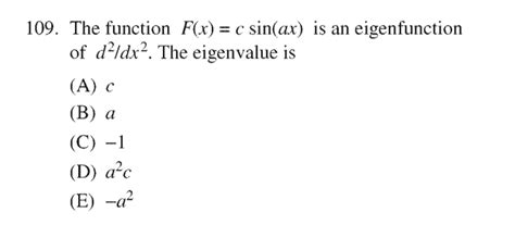 [solved] the function f x csin ax is an eigenfunction of d 2 dx 2