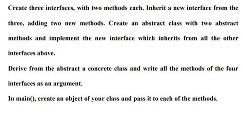 Solved Create Three Interfaces With Two Methods Each