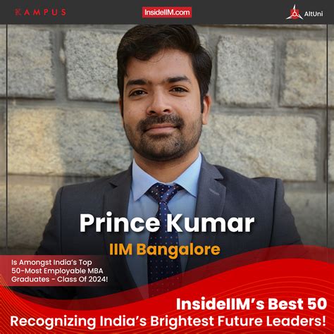 Prince Kumar Iim Bangalore Indias Most Employable Mba Graduate Co