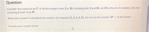 Solved Question Consider The Universal Set U Of All The